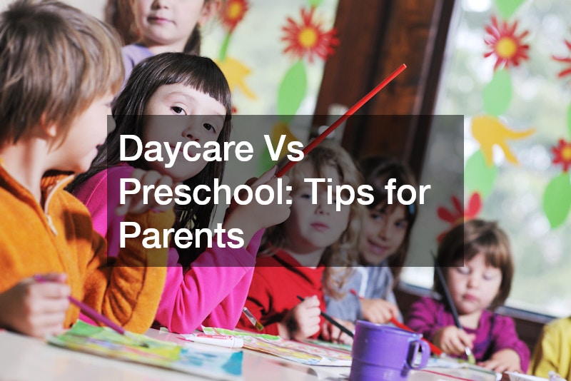 Choosing Daycare Versus Preschool. Tips for Parents - Everyday Learning ...
